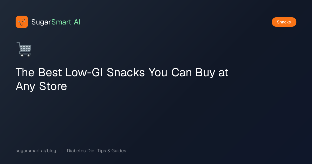 The Best Low-GI Snacks You Can Buy at Any Store | SugarSmart AI
